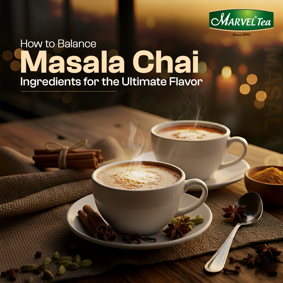 How to Balance Masala Chai Ingredients for the Ultimate Flavor – Marvel Tea
